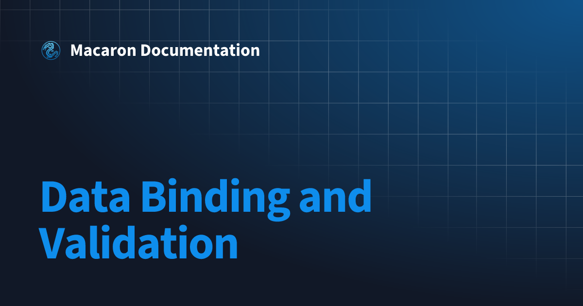 Data Binding and Validation | Macaron Documentation